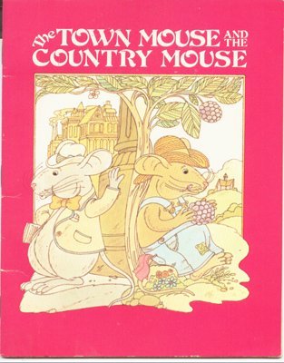 The Town Mouse and the Country Mouse: An Aesop Fable by Aesop | Goodreads