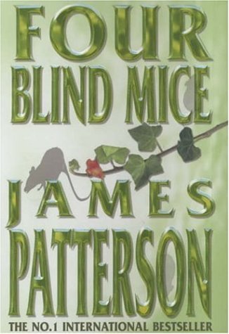 Four Blind Mice by James Patterson | Goodreads