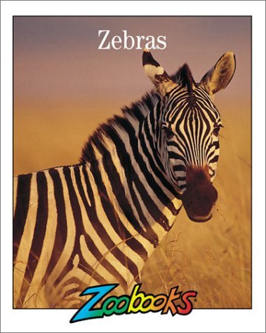 Zebras (Zoobooks Series) by John Bonnett Wexo | Goodreads