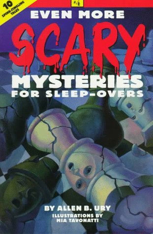 Even More Scary Mysteries for Sleep-Overs by Allen B. Ury | Goodreads
