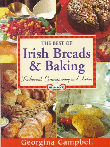 The Best of Irish Breads and Baking by Georgina Campbell | Goodreads