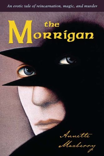 The Morrigan: An Erotic Tale of Reincarnation, Magic, and Murder by ...
