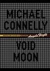 Void Moon (Random House Large Print) by Michael Connelly | Goodreads