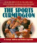 The Sports Curmudgeon by George Sullivan | Goodreads
