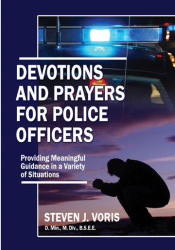 Devotions and Prayers for Police Officers: Providing Meaningful ...