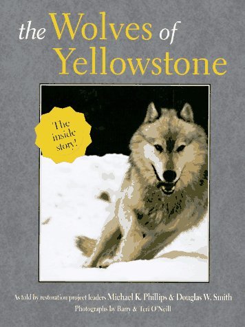 The Wolves of Yellowstone by Michael K. Phillips | Goodreads