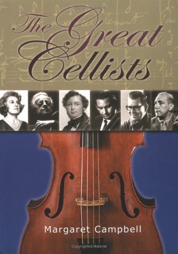 The Great Cellists by Margaret Campbell | Goodreads