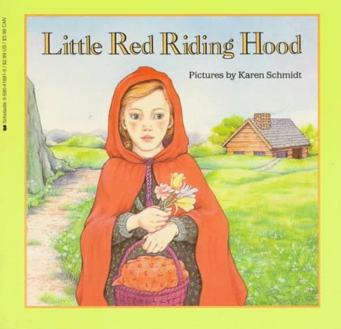 Little Red Riding Hood by Karen Lee Schmidt | Goodreads
