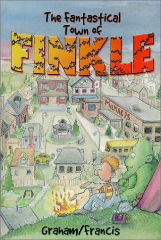 The Fantastical Town of Finkle by Scott Graham | Goodreads