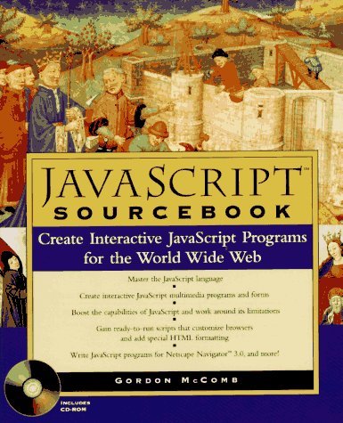 Javascript Sourcebook: Creative Interactive Javascript Programs for the World Wide Web by Gordon ...