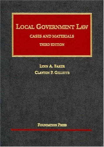 Local Government Law: Cases and Materials by Lynn A. Baker | Goodreads