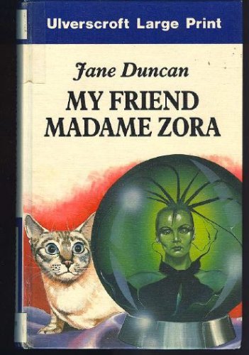 My Friend Madam Zora (My Friends, #8) by Jane Duncan | Goodreads