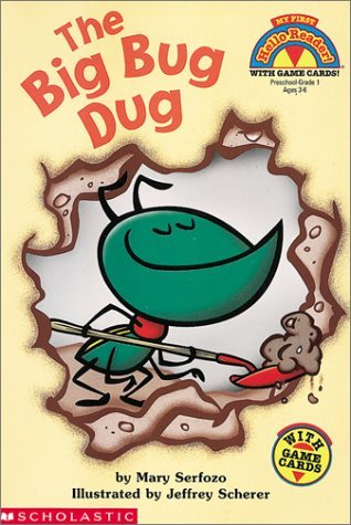 The Big Bug Dug by Mary Serfozo | Goodreads