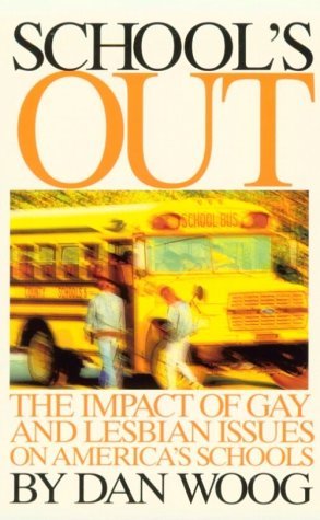 School's Out: The Impact of Gay and Lesbian Issues on America's Schools ...