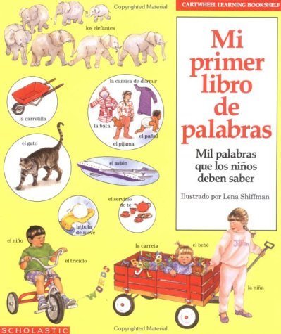 Mi primer libro de palabras, mil palabras que los niños deben saber by ...