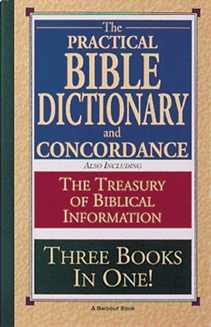 The Practical Bible Dictionary and Concordance by Various | Goodreads