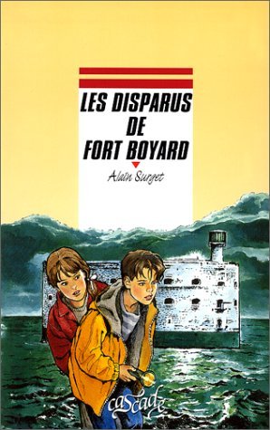 Les disparus de Fort Boyard by Alain Surget | Goodreads