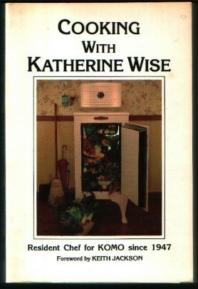 Cooking With Katherine Wise by Katherine Wise | Goodreads