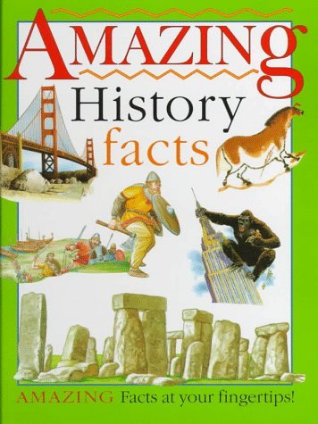 Amazing History Facts by Richard Tames | Goodreads