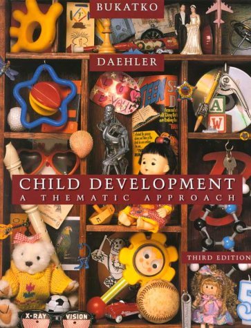 Child Development: A Thematic Approach by Danuta Bukatko | Goodreads
