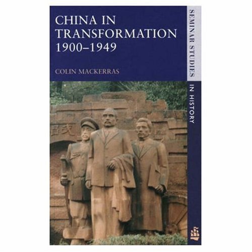 China in Transformation 1900-1949 by Colin Mackerras | Goodreads