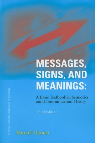 Messages, Signs, And Meanings by Marcel Danesi | Goodreads