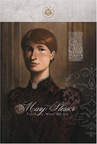 Mary Slessor: Faith in West Africa by Rebecca Hammond | Goodreads