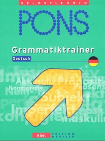 Pons German Series: Pons Grammatiktrainer Deutsch by Martin Ponick ...