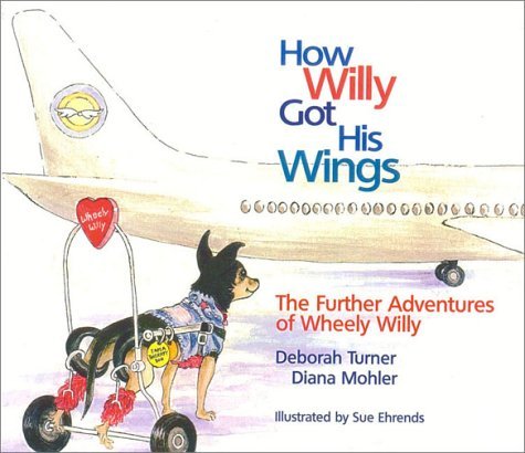 How Willy Got His Wings: The Further Adventures of Wheely Willy by ...
