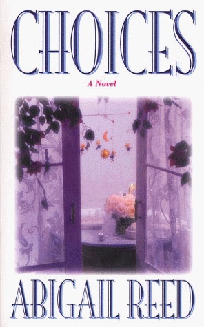 Choices by Abigail Reed | Goodreads