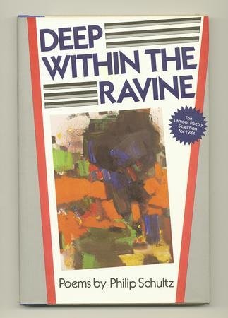 Deep within the Ravine: Poems by Philip Schultz | Goodreads