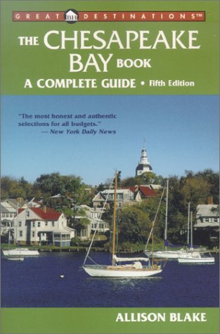 The Chesapeake Bay Book, Fifth Edition by Allison Blake | Goodreads