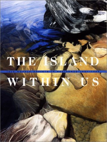 The Island Within Us: Isle Royale Artists in Residence 1991-1998 by ...