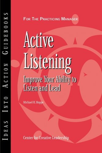 Active Listening: Improve Your Ability to Listen and Lead by Center for ...