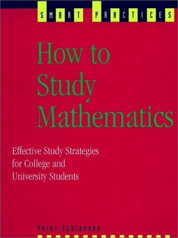 How to Study Mathematics: Effective Study Strategies for College and ...