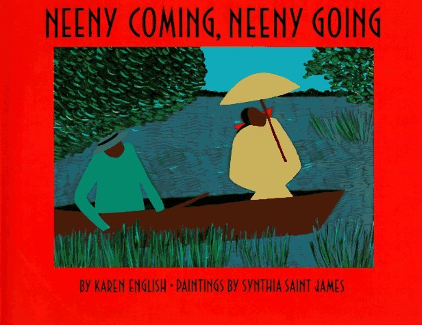 Neeny Coming, Neeny Going by Karen English | Goodreads