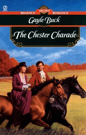 The Chester Charade by Gayle Buck | Goodreads