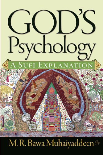 God's Psychology: A Sufi Explanation by M.R. Bawa Muhaiyaddeen | Goodreads