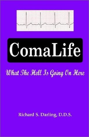 Coma Life by Richard S. Darling | Goodreads