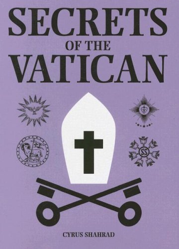 Secrets of the Vatican by Cyrus Shahrad | Goodreads