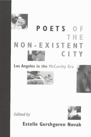 Poets of the Non-Existent City: Los Angeles in the McCarthy Era by ...