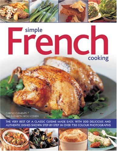 Simple French Cooking by Carole Clements | Goodreads
