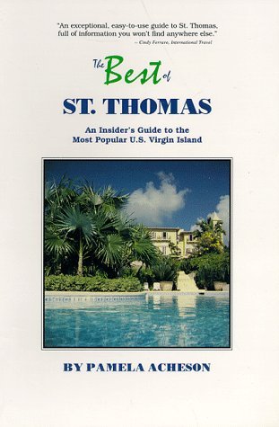 The Best of st Thomas: An Insider's Guide to the Most Popular U.S ...
