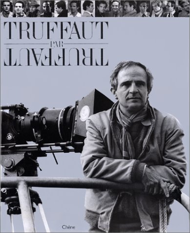 Truffaut par Truffaut (French Edition) by François Truffaut | Goodreads