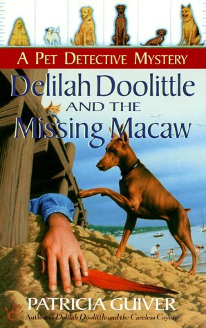 Delilah Doolittle and the Missing Macaw by Patricia Guiver | Goodreads