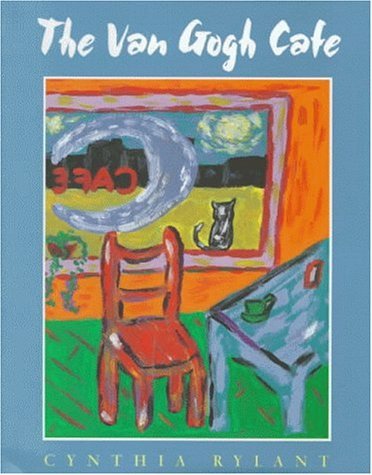 The Van Gogh Cafe by Cynthia Rylant | Goodreads