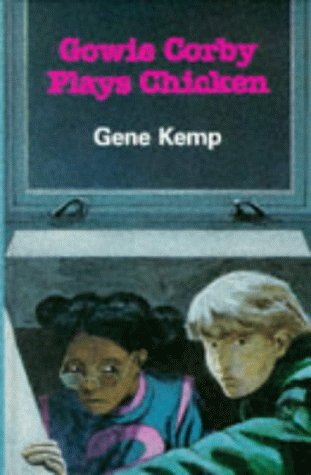 Gowie Corby Plays Chicken by Gene Kemp | Goodreads