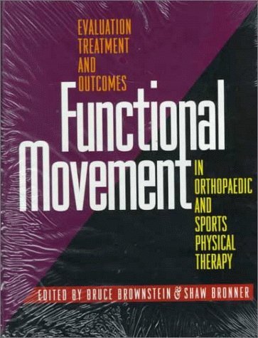 Functional Movement in Orthopaedic and Sports Physical Therapy ...