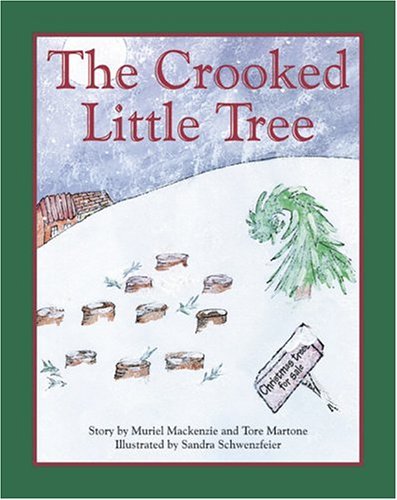 The Crooked Little Tree by Muriel/Tore MacKenzie/Martone | Goodreads