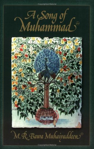 A Song of Muhammad (Sal) by M.R. Bawa Muhaiyaddeen | Goodreads